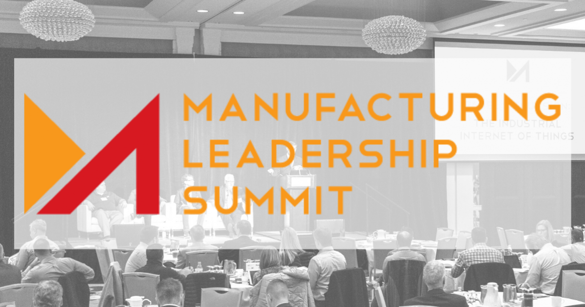 The Right Place | Manufacturing Leadership Summit 2021 | Grand…